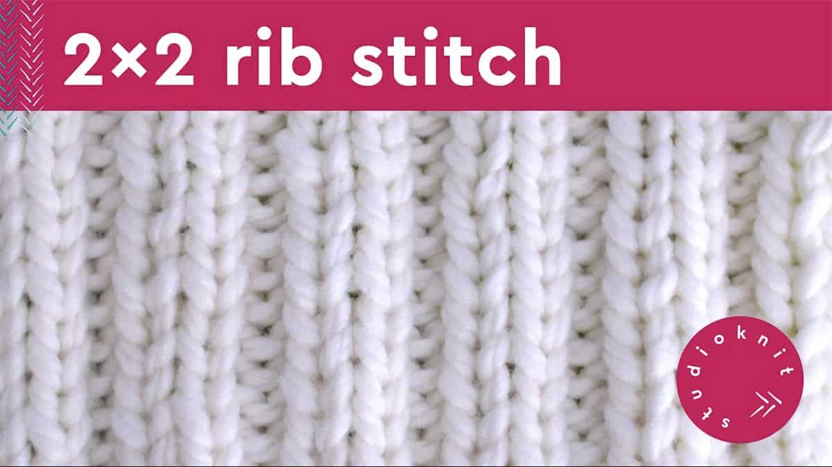 2x2 Rib Stitch Knitting Pattern for Beginners - Studio Knit